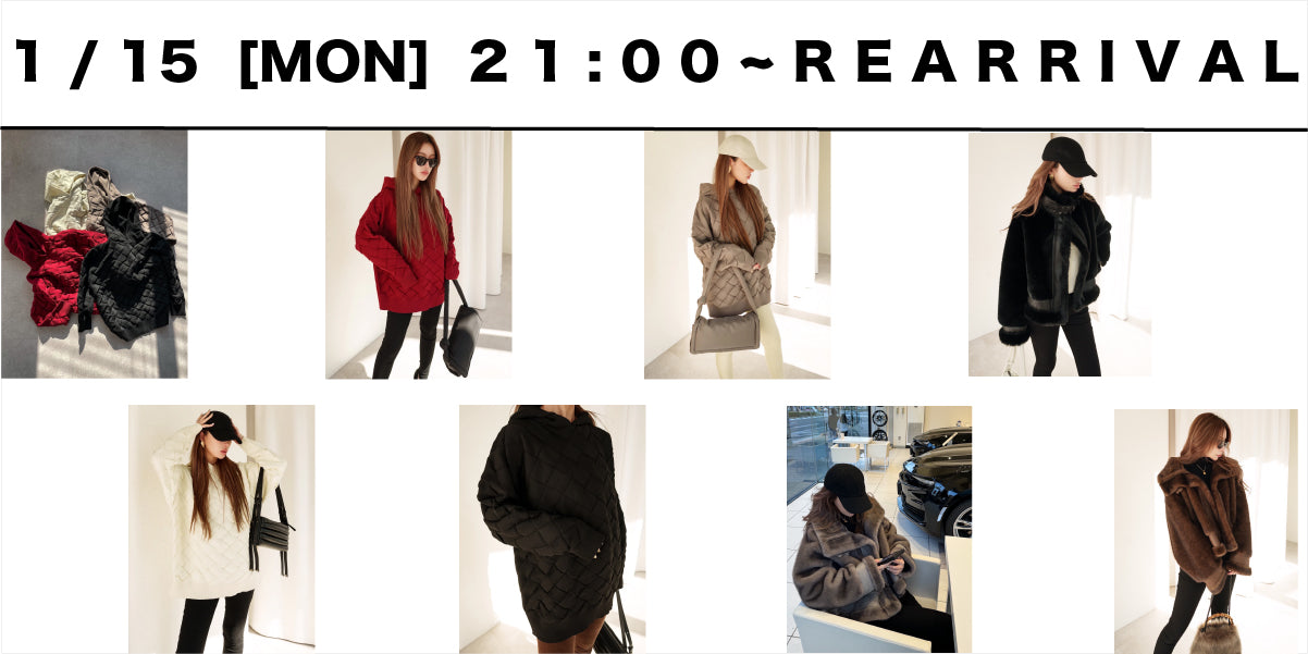 1/15(MON)21:00~ Re arrival